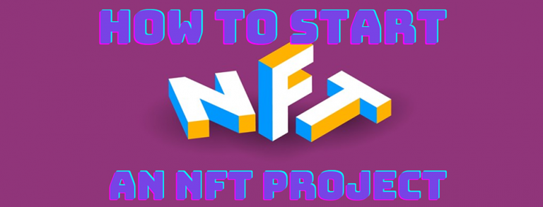 How To Launch A Successful NFT Project: Comprehensive Guide ...